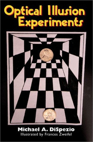 Optical Illusion Experiments: DiSpezio, Michael A., Zweifel, Frances: 9780806966298: Amazon.com ...