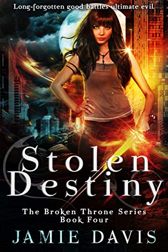 Stolen Destiny: Book 4 of the Broken Throne Saga eBook : Davis, Jamie ...