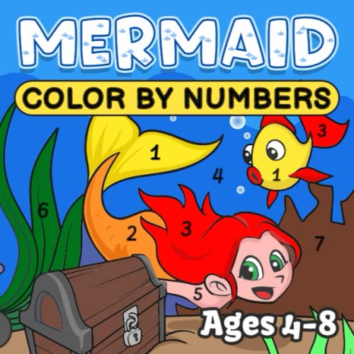 Mermaid Color by Numbers for Kids, Ages 4-8: 30 Gorgeous - Want It All