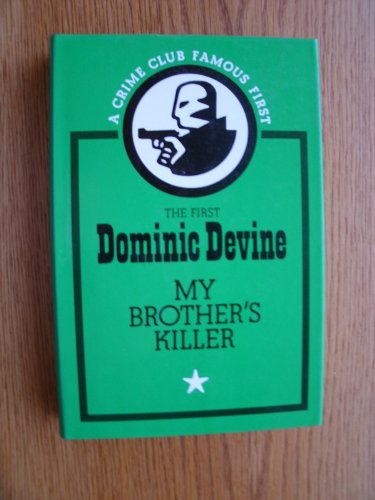 My Brothers Killer: Devine, Dominic: 9780002314862: Amazon.com: Books
