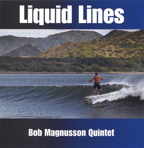Bob Magnusson Quintet - Liquid Lines - Amazon.com Music