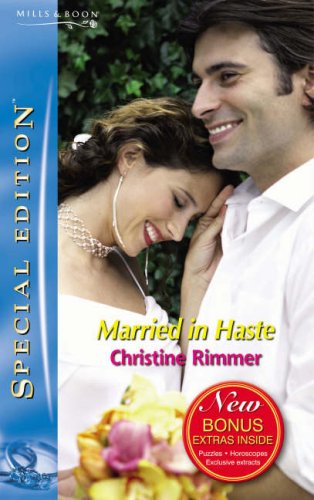 Married in Haste (Silhouette Special Edition): christine-rimmer ...