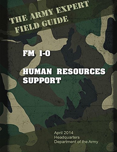 Field Manual FM 1-0 Human Resources Support eBook : United States US ...