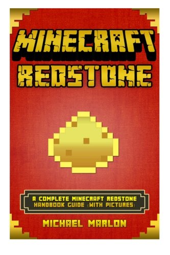 Buy Minecraft: Minecraft Redstone: a Complete Minecraft Redstone ...