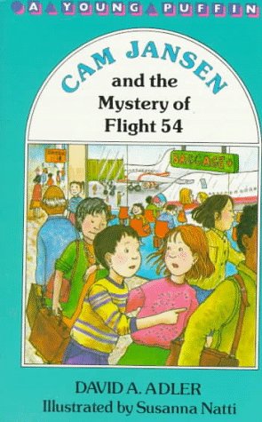 Cam Jansen and the Mystery of Flight 54 (Cam Jansen #12): Adler, David ...