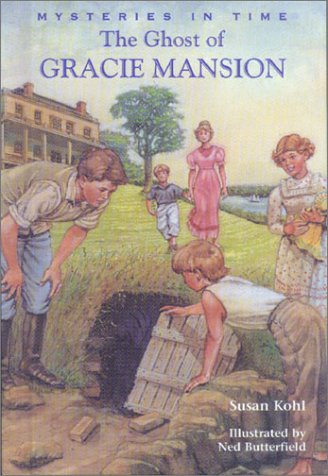 The Ghost of Gracie Mansion (Mysteries in Time): Kohl, Susan ...