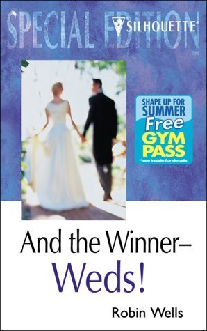 And the Winner Weds! (Silhouette Special Edition: Montana Brides ...