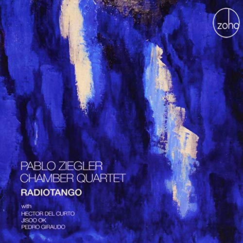 Play Radiotango by Pablo Ziegler Chamber Quartet on Amazon Music