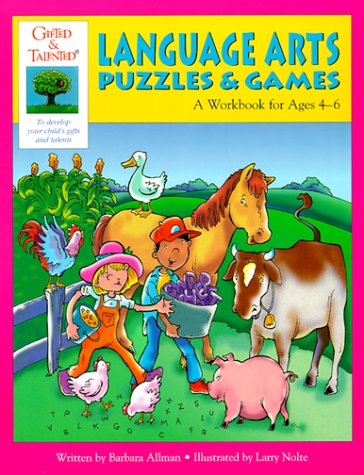 Language Arts Puzzles & Games: A Workbook for Ages 4-6 (Gifted ...