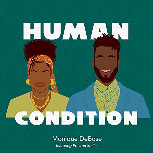 Human Condition de Monique Debose feat. Preston Smiles en Amazon Music ...