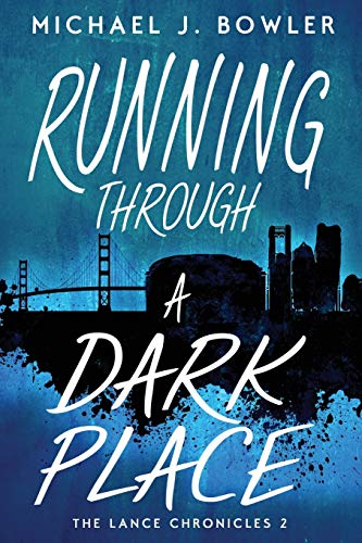Book review of Running Through A Dark Place - Readers' Favorite: Book ...