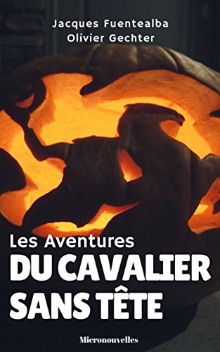 Amazon.co.jp: Les Aventures du cavalier sans tête: Micronouvelles ...