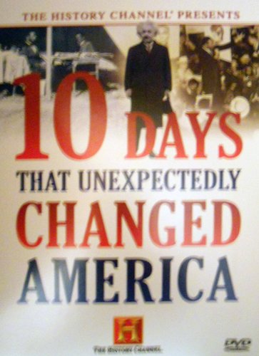 Amazon.com: 10 Days That Unexpectedly Changed America : History Channel ...