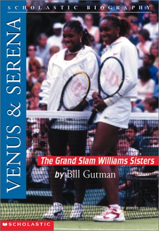 Venus & Serena: The Grand Slam Williams Sisters (Scholastic Biography ...