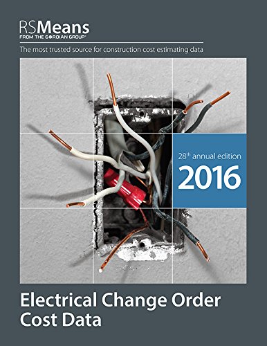 RSMeans Electrical Change Order Cost Data 2016: RSMeans Engineering ...