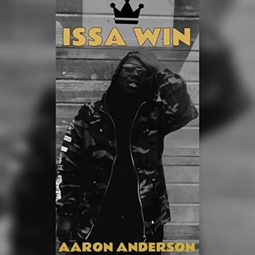 Amazon Music - Aaron AndersonのIssa Win [Explicit] - Amazon.co.jp