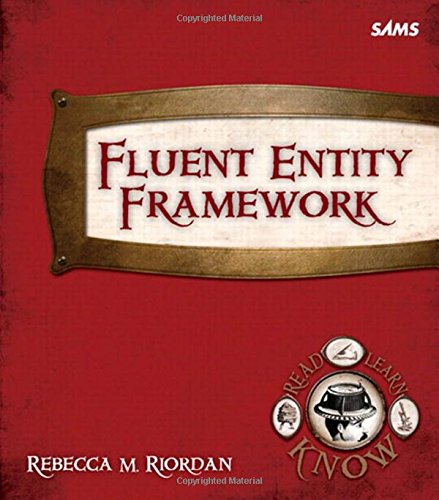 Fluent Entity Framework (Read, Learn,... by Riordan, Rebecca M.