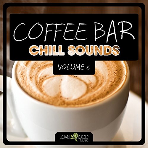 Spiele Coffee Bar Chill Sounds, Vol. 5 von VARIOUS ARTISTS auf Amazon ...