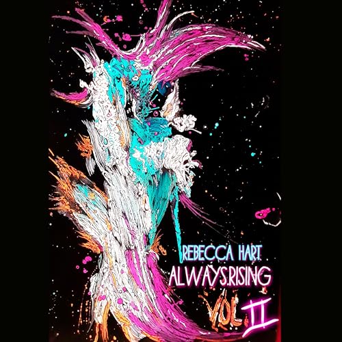 Play Always Rising, Vol. II by Rebecca Hart on Amazon Music
