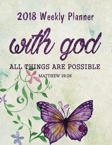2018 Weekly Planner: Bible Verse Quote Weekly Daily Monthly Planner ...