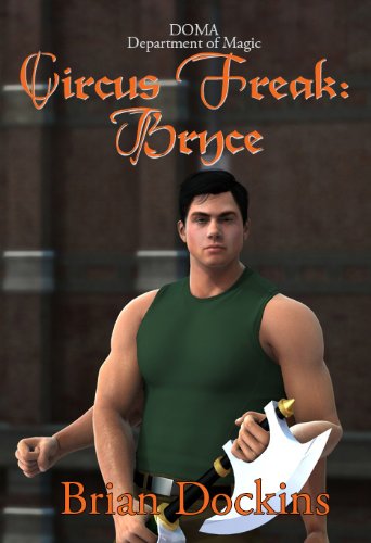 Circus Freak: Bryce (DOMA Origins) eBook : Dockins, Brian: Amazon.in ...