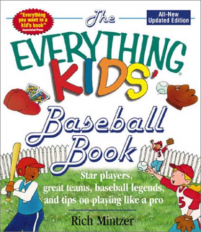 The EVERYTHING KIDS' BASEBALL BOOK (Everything Kids Series): Mintzer ...