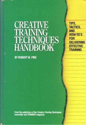Creative Training Techniques Handbook: Robert Pike: 9780943210063 ...