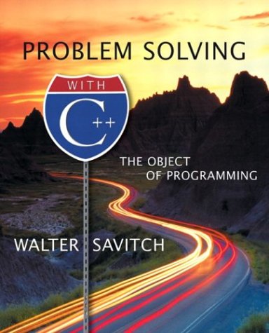 Problem Solving with C++: The Object of Programming, Visual C++ .NET Edition: Savitch, Walter ...