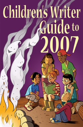 Children's Writer Guide to 2007 (Children's Writer Guides): Tierney ...