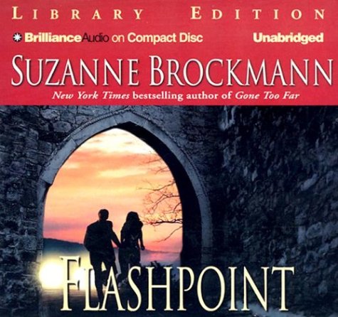 Flashpoint (Troubleshooters, Book 7): Brockmann, Suzanne, Lawlor, Patrick, Ewbank, Melanie ...