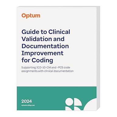 2024 Guide to Clinical Validation and Documentation Improvement for Coding: 9781622548965 ...