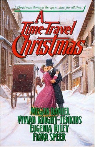 A Time-Travel Christmas: Vivian Knight-Jenkins, Eugenia Riley, Flora ...