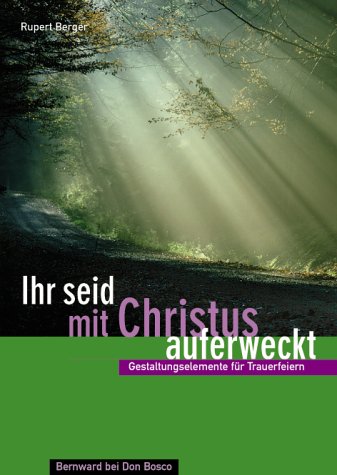 Amazon.com: Ihr seid mit Christus auferweckt. Gestaltungselemente für ...