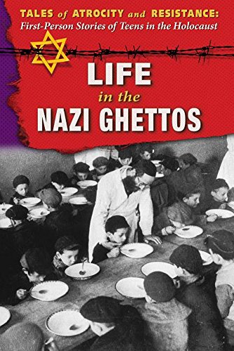 Amazon.com: Life in the Nazi Ghettos (Tales of Atrocity and Resistance ...