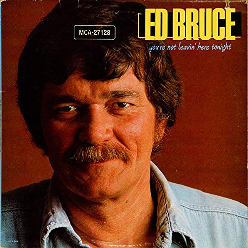 Amazon.com: ED BRUCE - you're not leavin' here tonight MCA 5416 (LP ...