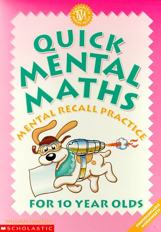Quick Mental Maths for 10 Year-olds (Quick Mental Maths S.) : Hartley ...
