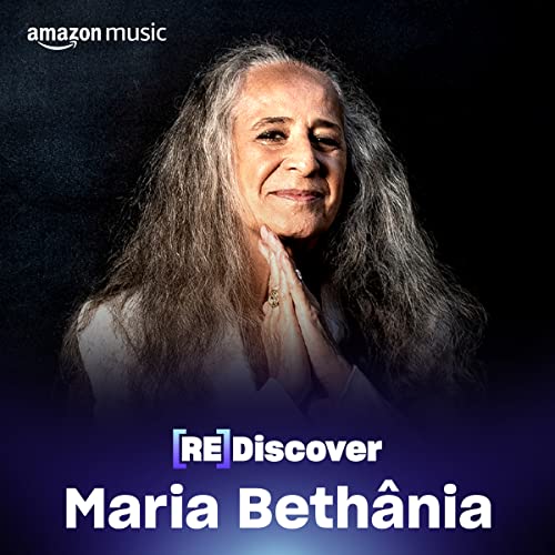Amazon Music UnlimitedでREDISCOVER Maria Bethâniaプレイリストを再生する