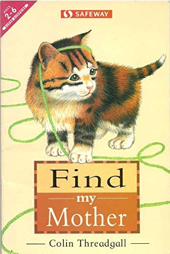 Find My Mother (Safeway Only): Colin Threadgall: 9781856811873: Amazon ...
