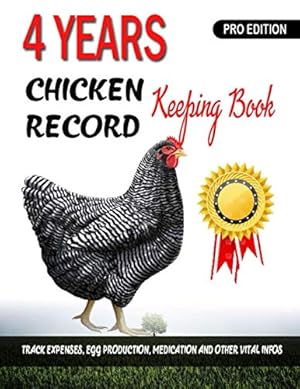 Amazon.com: Chicken Record Keeping Log Book: A Detailed 4-Year Chicken ...