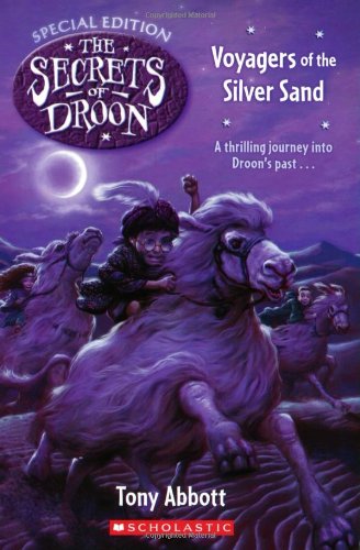 Secrets Of Droon Special Edition #3: Voyagers Of The Silver Sand ...
