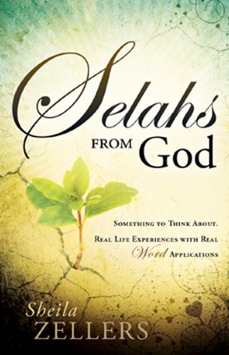 Selahs from God: Something to Think About. Real Life Experiences with ...