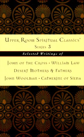 Amazon.com: Upper Room Spiritual Classics Series 3: Selected Writings ...
