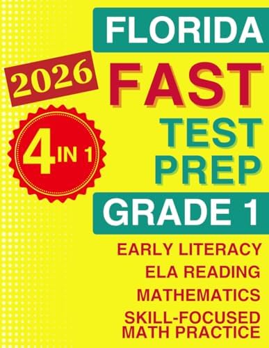 Florida FAST Test Prep Grade 1: The Ultimate 4-in-1 Workbook for ...