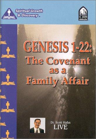 Genesis 1-22 : The Covenant as a Family Affair: Hahn, Dr. Scott ...