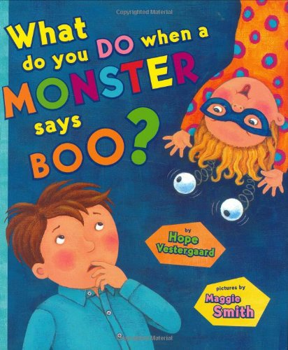 What do you do When a Monster says Boo?: Vestergaard, Hope, Smith ...