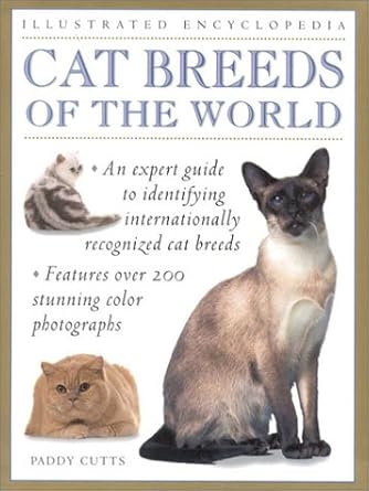 Cat Breeds of the World (Illustrated Encyclopedia): Cutts, Paddy ...