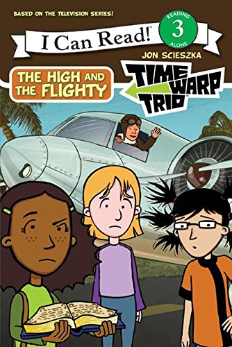 Buy Time Warp Trio: The High and the Flighty (I Can Read Level 3) Book ...