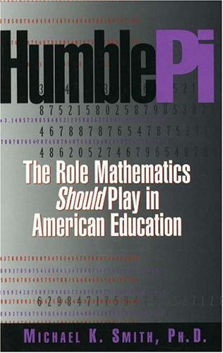 Amazon.com: Humble Pi: The Role Mathematics Should Play in American ...