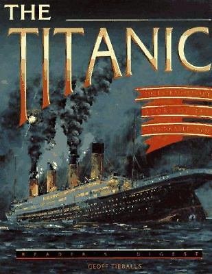The Titanic : The Extraordinary Story of the "Unsinkable" Ship ...