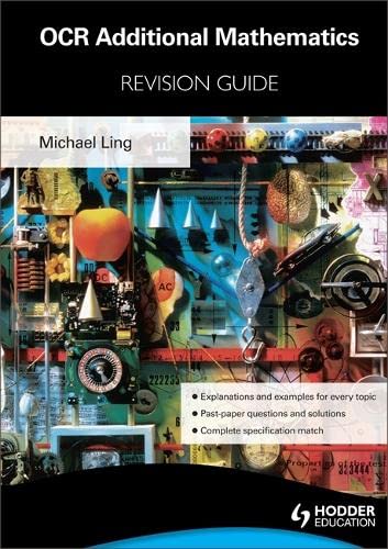 OCR Additional Mathematics Revision Guide For Advanced Free Standing ...